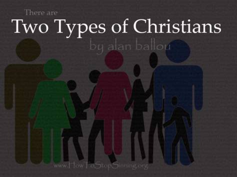 There are two types of Christians – how to stop sinning